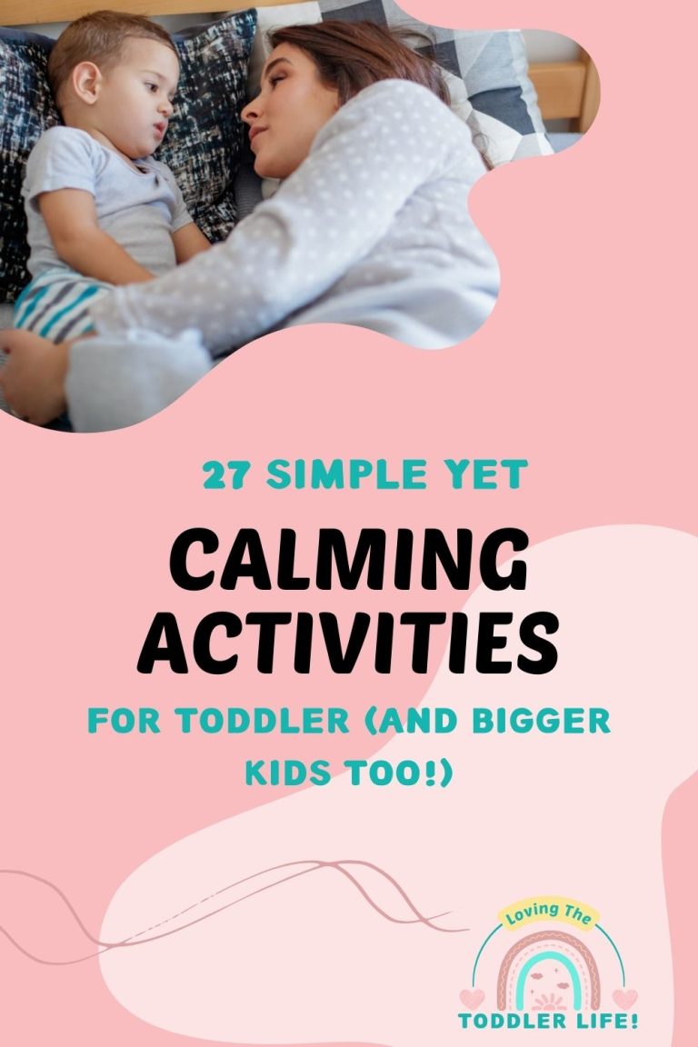 Calm Your Toddler With These 27 Favorite Calming Activities