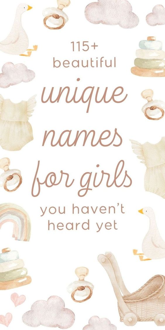210 Uncommon And Unique Girl Names
