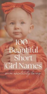 61+ Sweet And Short Girl Names